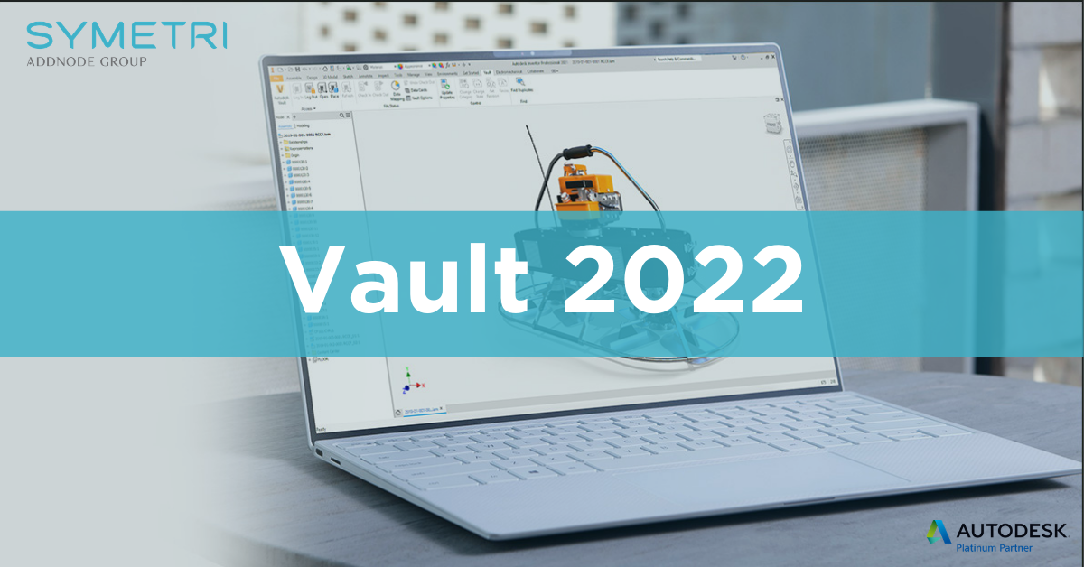 What's New in Autodesk Vault 2022 | Symetri.co.uk