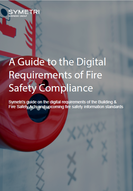 A Guide to the Digital Requirements of Fire Safety Compliance | Symetri