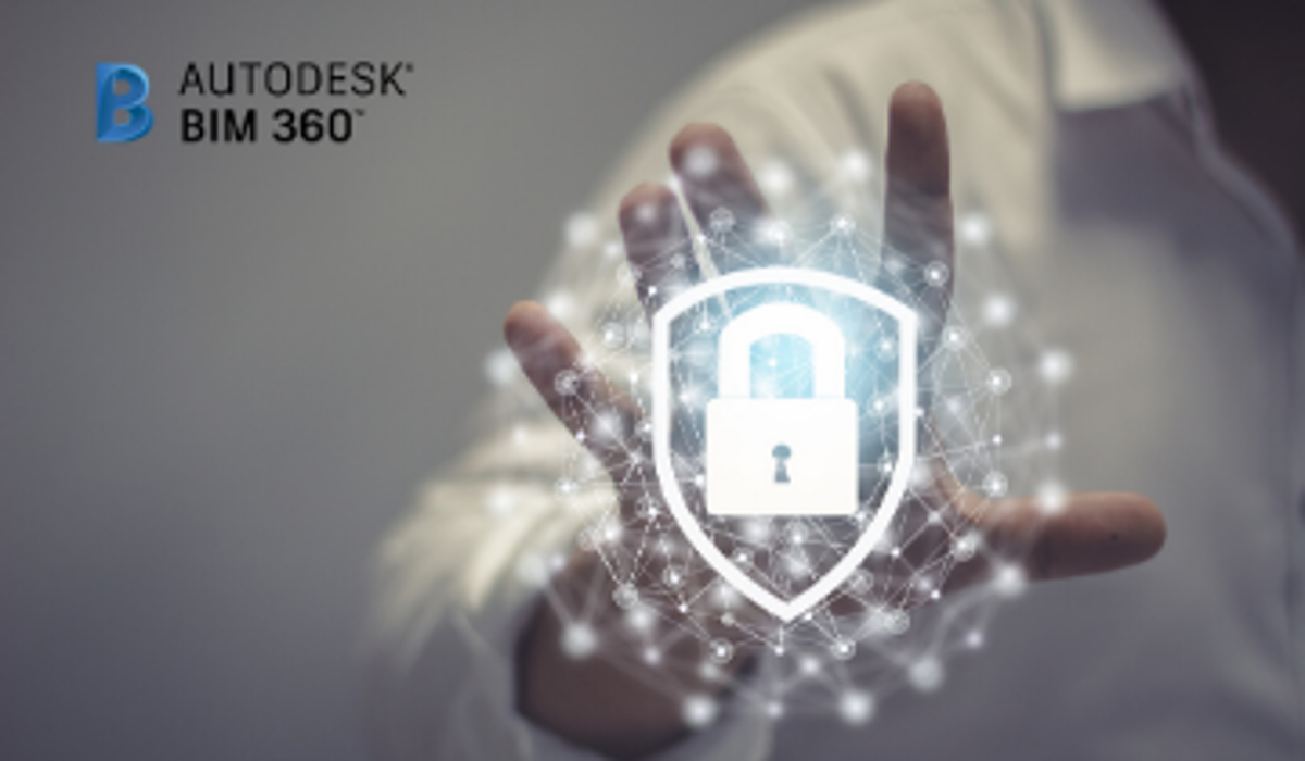 BIM 360 Security - Everything you need to know and More! | Symetri.co.uk